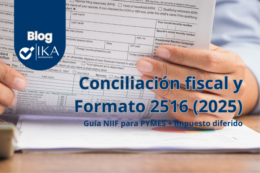 Formato 2516 y Conciliación fiscal: guía NIIF para PYMES